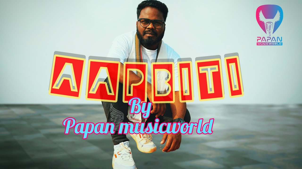Aapbiti | Official Music Video | Papanmusicworld I pkb the artist I ...