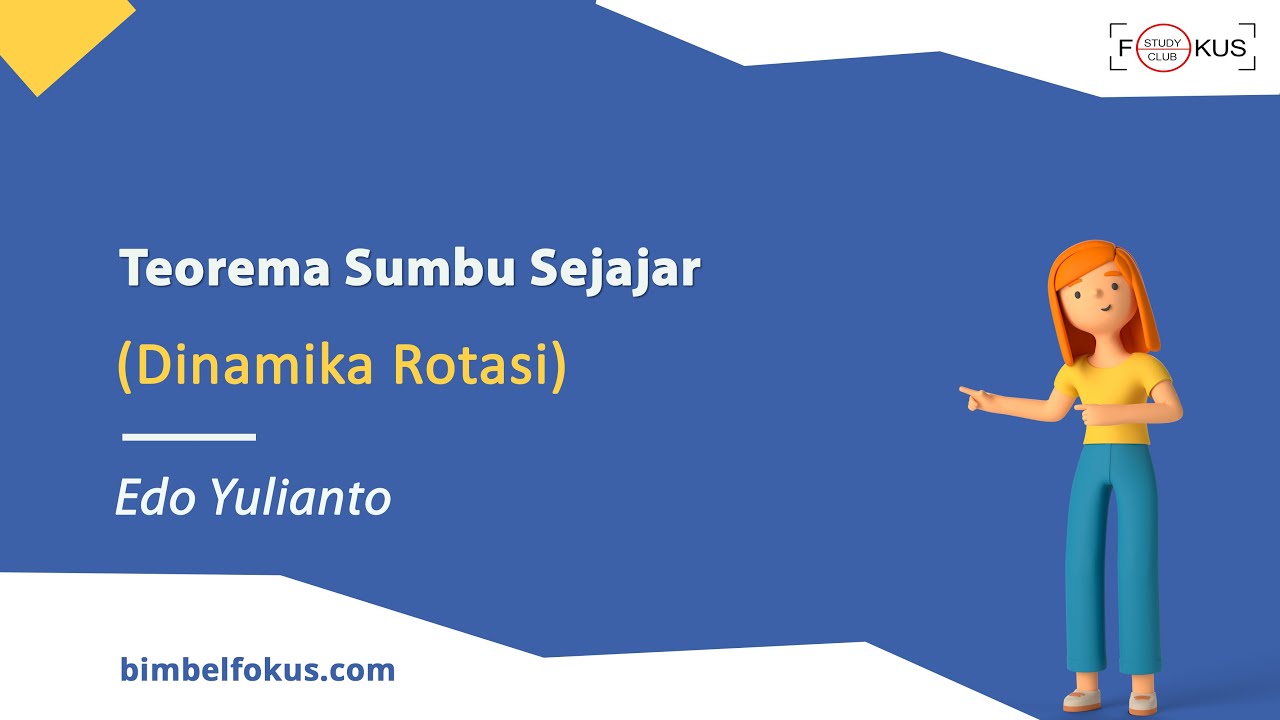 Fisika Kelas 11 - Penjelasan & Contoh Soal Dinamika Rotasi: Teorema ...