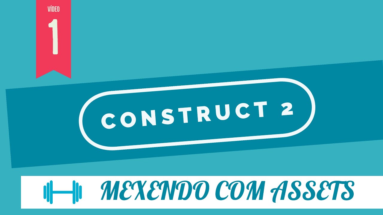 Construct 2 - Assets 01 - YouTube
