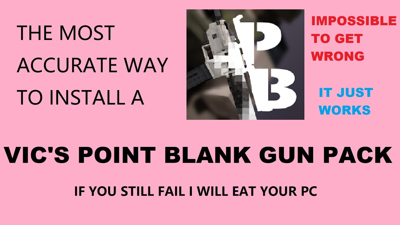 【TUTORIAL】(ENG CC)THE EASIEST WAY TO INSTALL A VIC POINT BLANK GUN PACK ...
