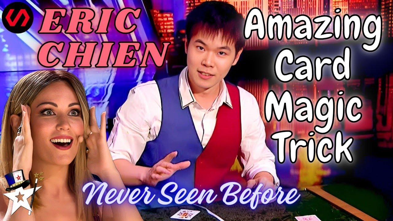 AMAZING CARD MAGIC TRICK. Never Seen Before | Eric Chien Magician | America’s Got Talent. - YouTube