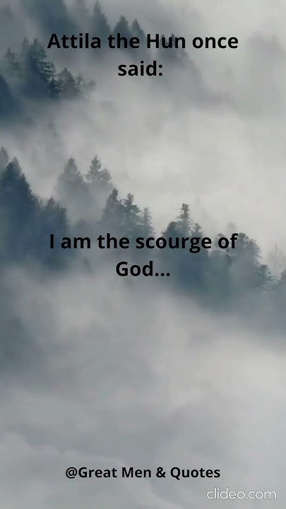 Attila the Hun's quote. - YouTube