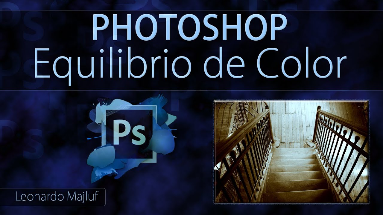 Equilibrio de Color en Photoshop - Virados y Dominantes - YouTube