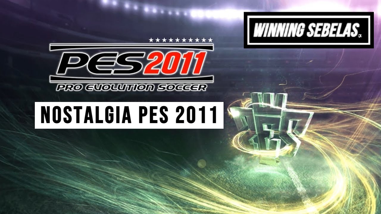 PES 2011 - NOSTALGIA PES 2011 di tahun 2023 | PES 2011 PC GAMEPLAY ...