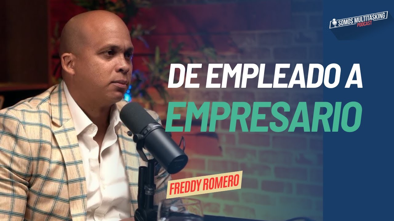 EP#34 – LAS 3 CLAVES PARA DEJAR TU EMPLEO Y CONVERTIRTE EN EMPRESARIO | con Freddy Romero - YouTube