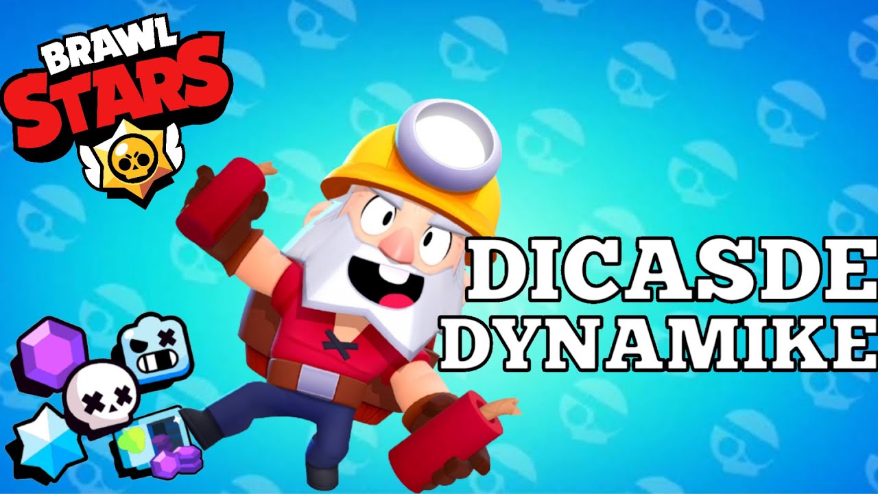 DYNAMIKE DESBLOQUEADO!!! |DICAS DE COMO JOGAR DE DYNAMIKE | BRAWL STARS - YouTube
