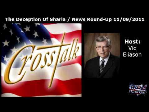 Crosstalk 11-09-2011 The Deception Of Sharia / News Round-Up--Vic ...