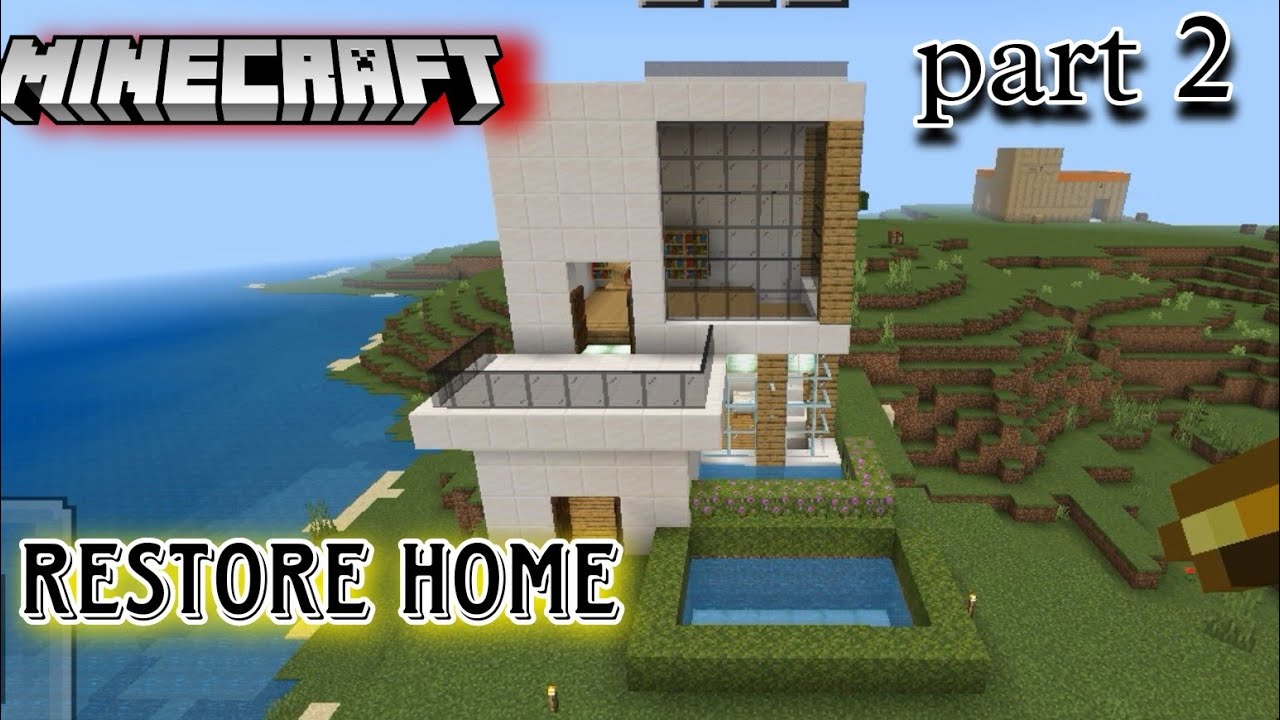 RESTORE HOME 🏡 PART 2 IN MINECRAFT - YouTube