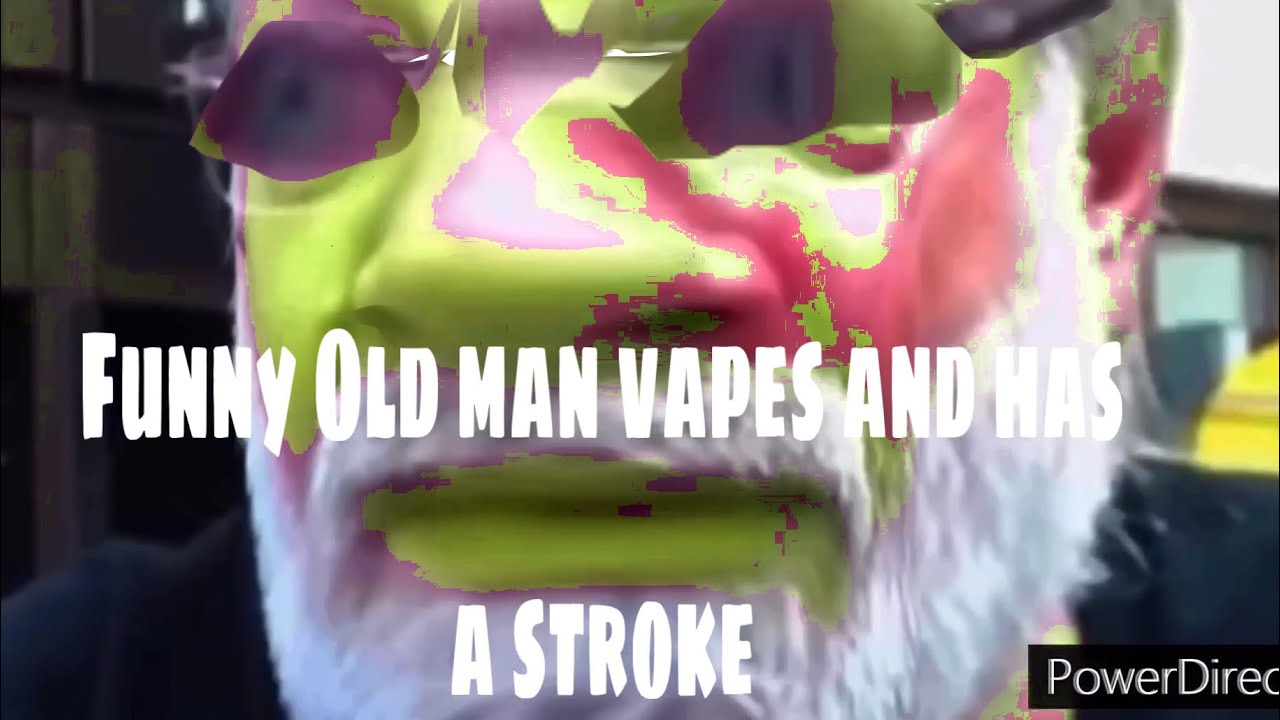 Old Man Vapes and has a stroke | Funny - YouTube