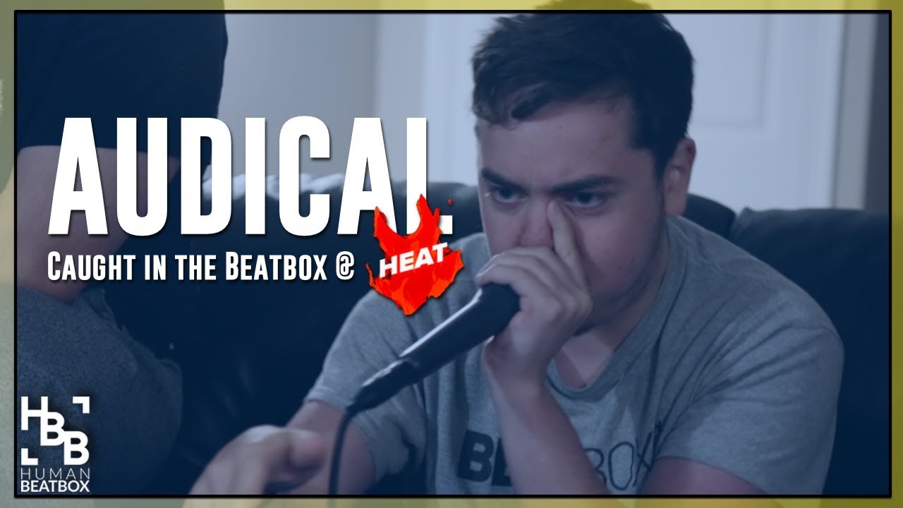 AUDICAL | Caught in the Beatbox at HeAt’s - YouTube