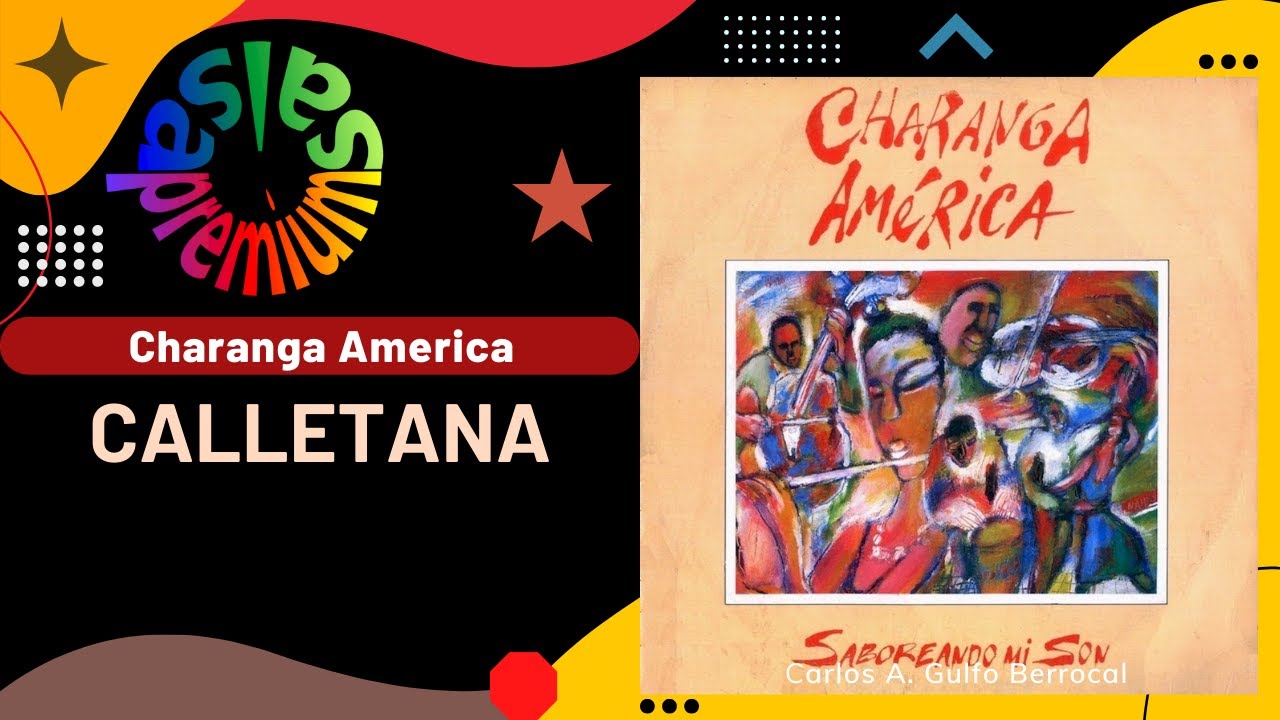 🔥CALLETANA [Galletana] por CHARANGA AMERICA - Salsa Premium - YouTube
