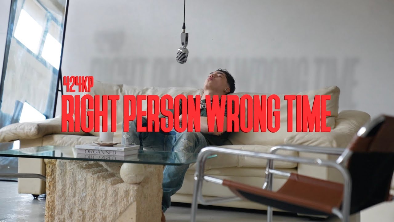 424KP - Right Person Wrong Time (Official Video) - YouTube Music