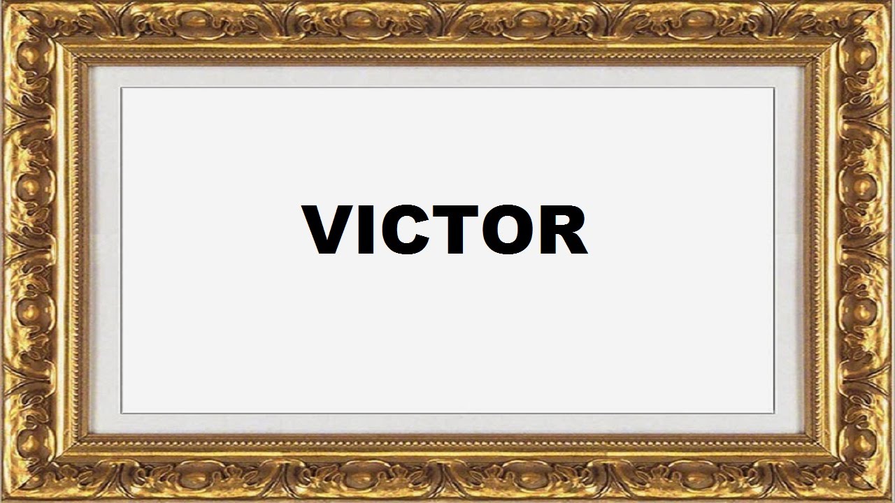 Victor Significado e Origem do Nome - YouTube
