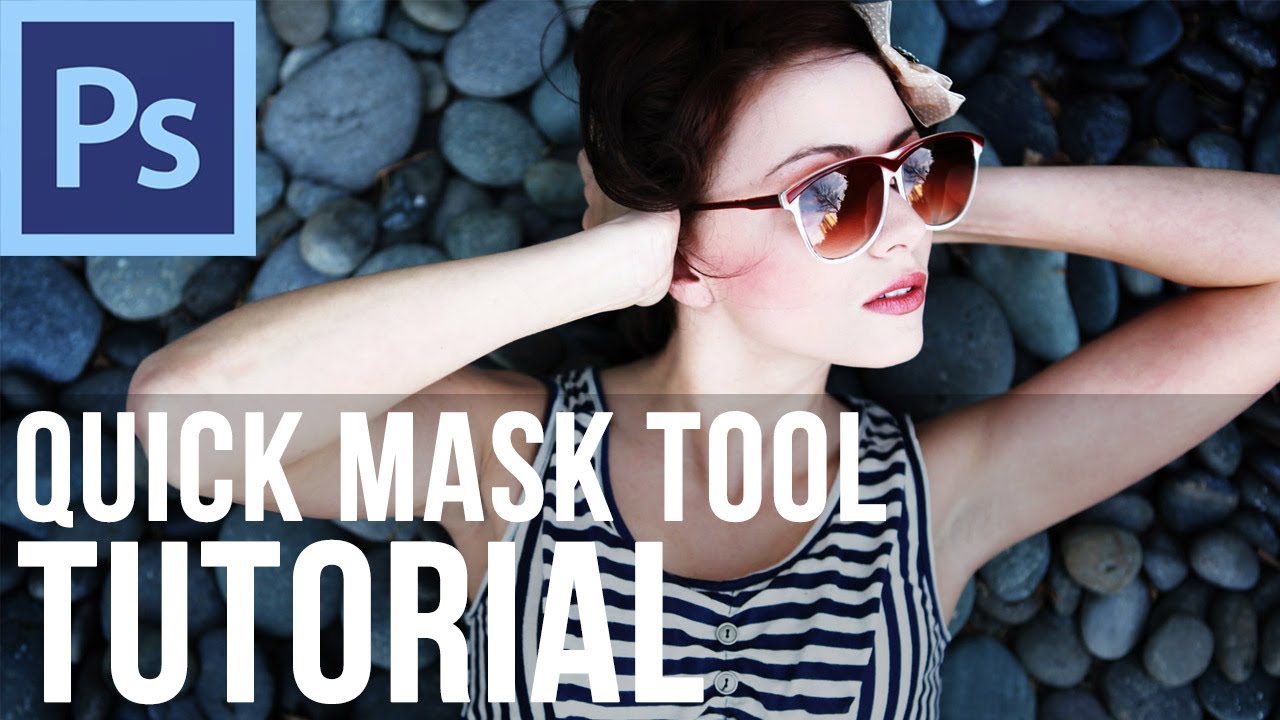 Adobe Photoshop CS6 Quick Mask Tool YouTube adobe-photoshop-cs6-quick-mask-tool-youtube