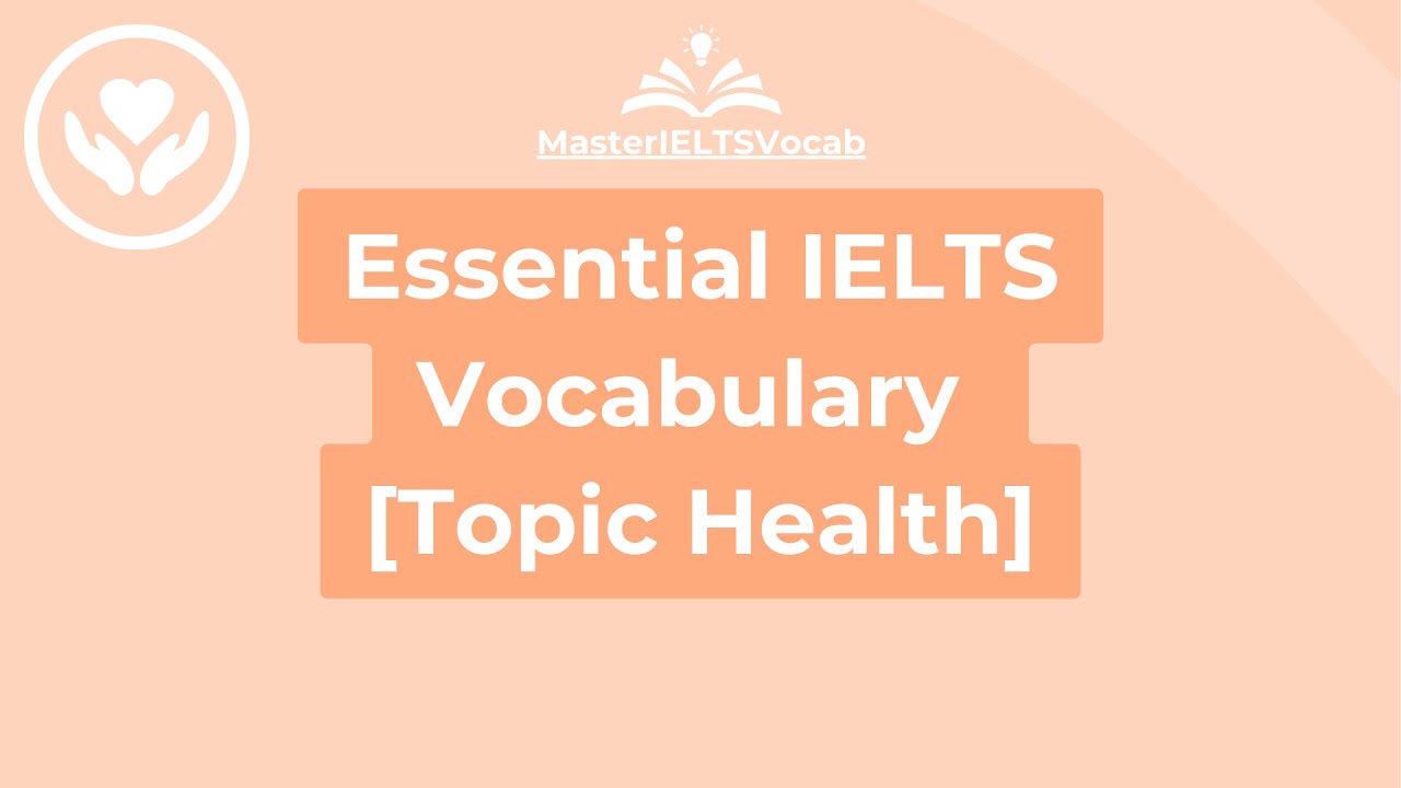 Essential IELTS Vocabulary [Topic Health] - YouTube