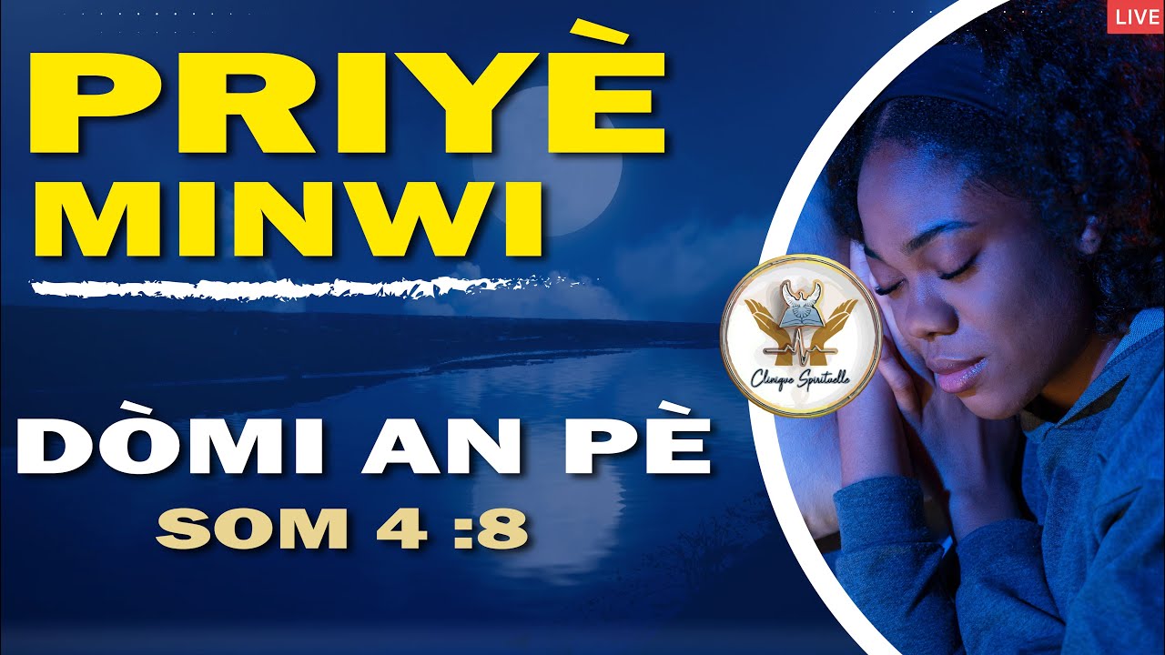 PRIERE MINUIT, PRIÈRE DU SOIR - PRIYÈ DELIVRANS - CLINIQUE SPIRITUELLE ...