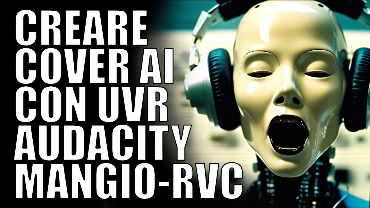 Guida COVER AI con UVR e MANGIO-RVC // Training & Elaborazione - Web UI ...