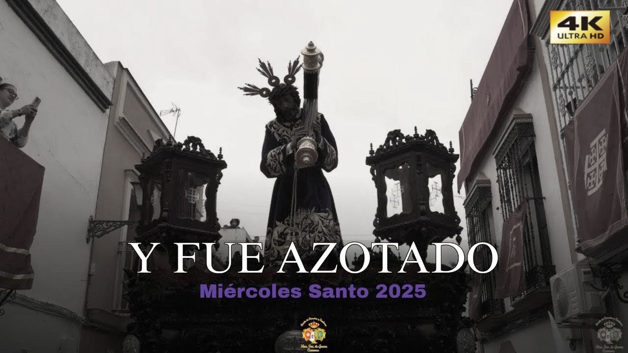 4K | Y FUE AZOTADO | HDAD NTRO PADRE JESÚS NAZARENO | MIÉRCOLES SANTO ...