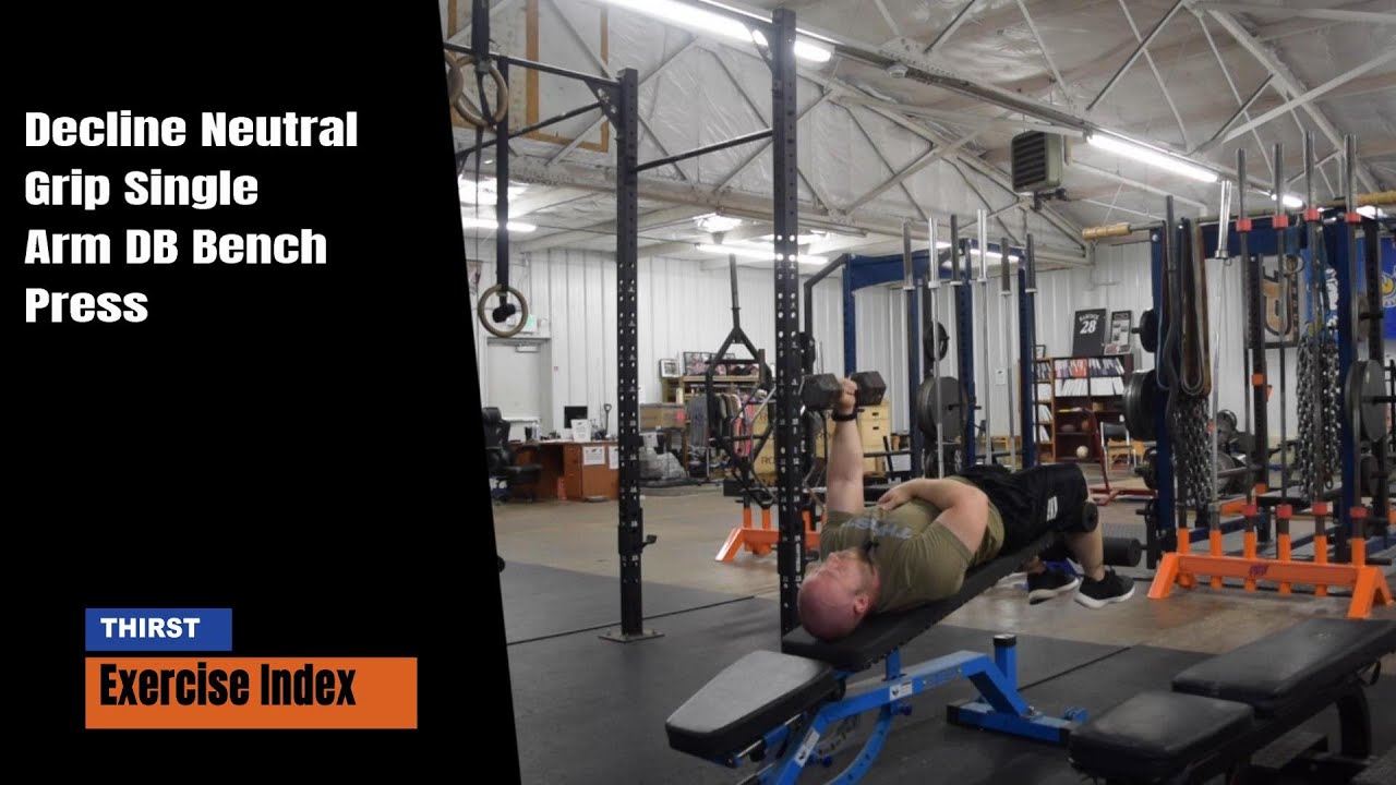 Decline Neutral Grip Single Arm DB Bench Press - THIRSTgym.com - YouTube