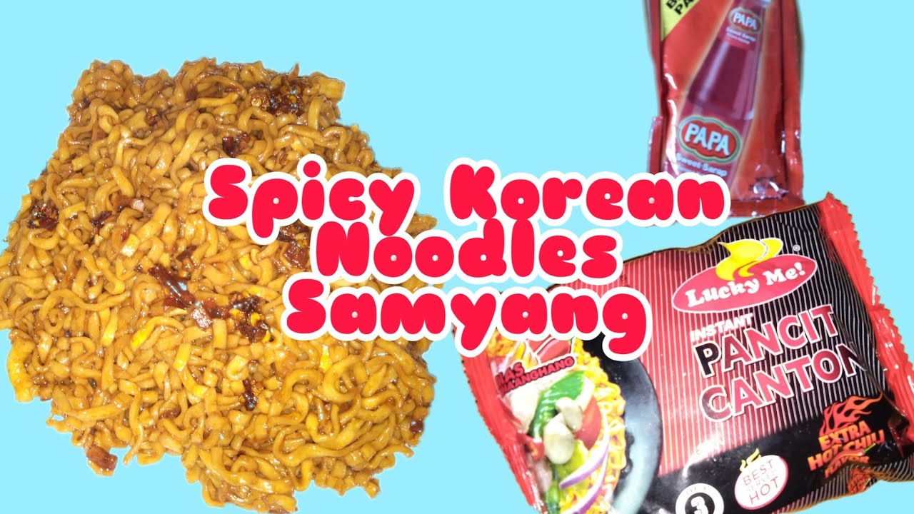 How to make Spicy Korean Noodles using Pancit Canton | DIY SAMYANG ...