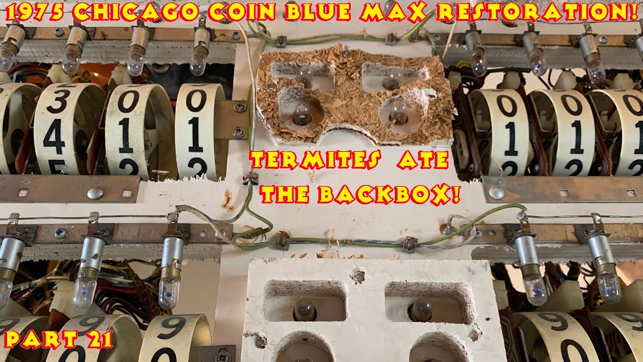 Termites Ate the Backbox! - Part 21, 1975 Chicago Coin Blue Max Pinball ...