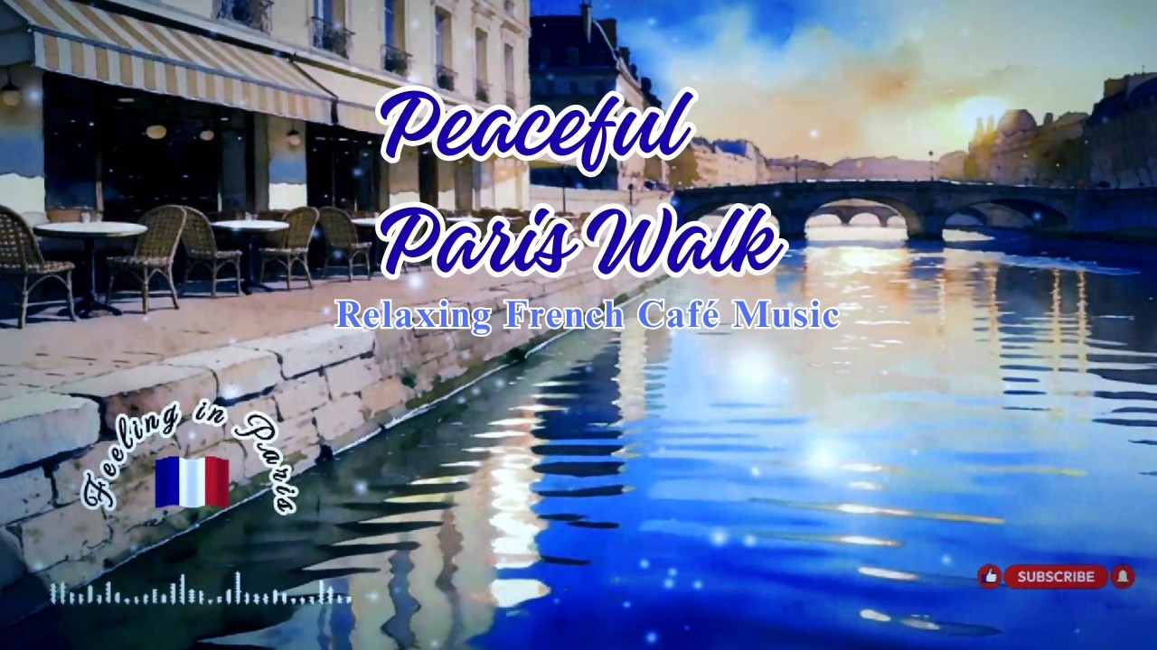 Balade Tranquille • French Cafe Music Piano & Accordion • for ...