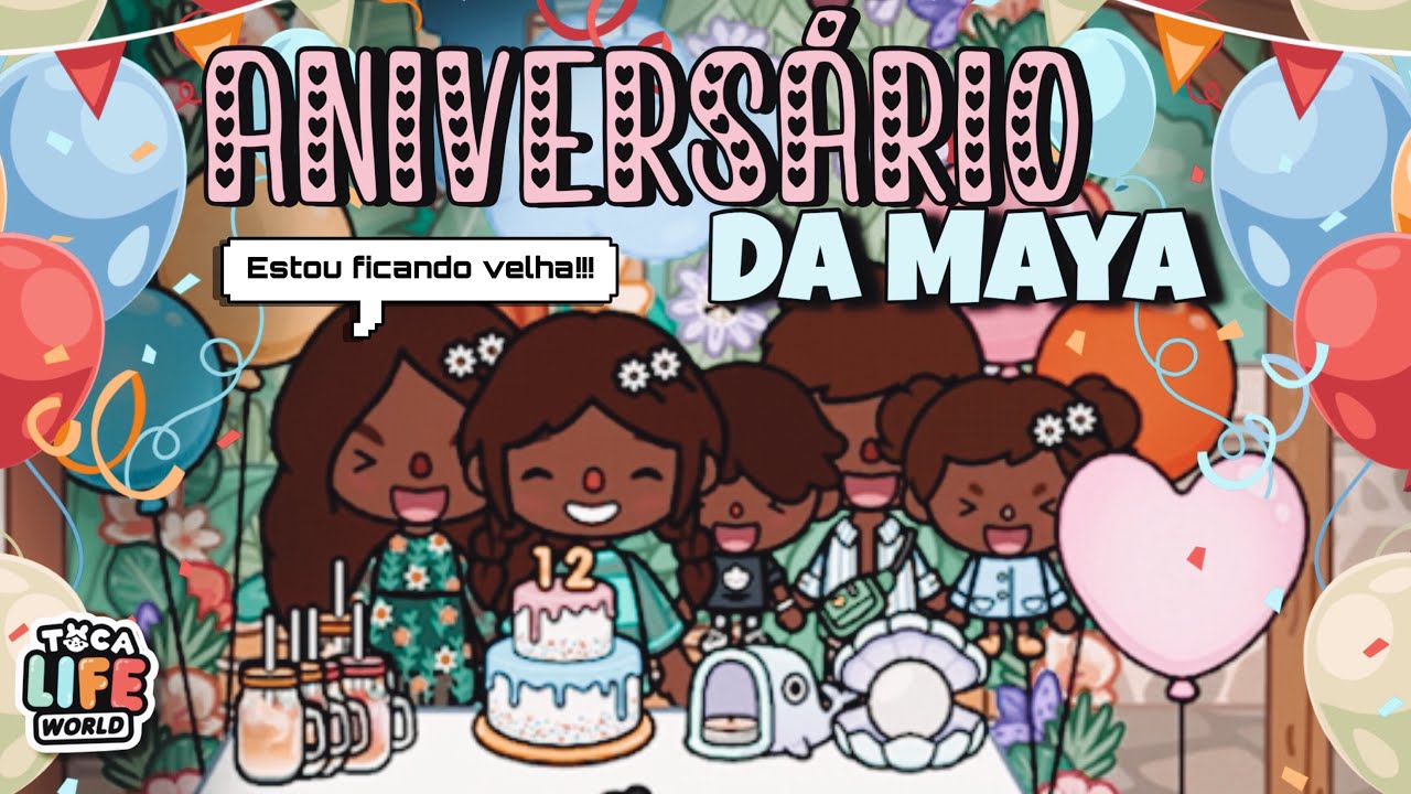 Aniversário da Maya | 🎙com voz | Toca Life World #tocalifeworld - YouTube