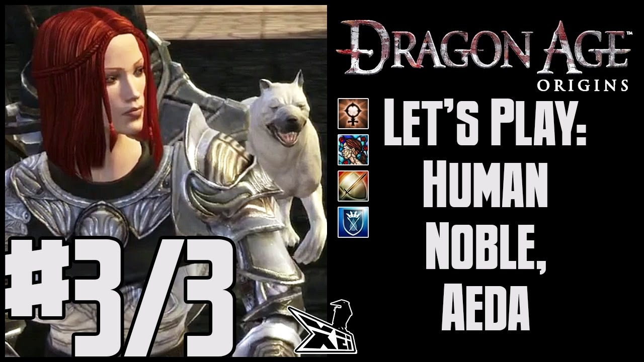 Let's Play Dragon Age: Origins (Blind) EP3 | Human Female Noble, Aeda ...