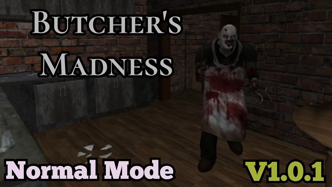 Butcher's Madness (Psychopath Hunt) V1.0.1 Normal Mode Full Gameplay ...