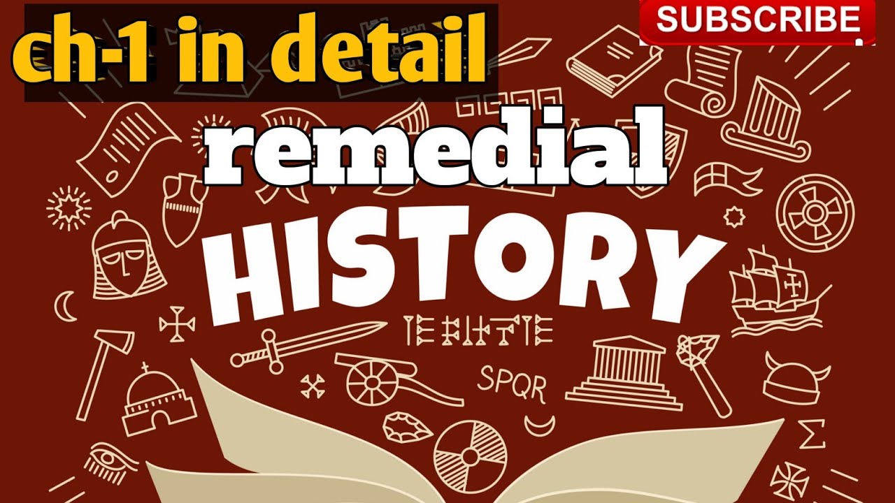 🛑remedial history chapter 1 p1 in detailed explanations - YouTube