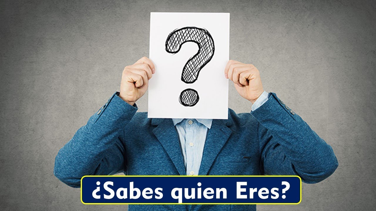 Sabes quién eres y que deseas en la vida? - YouTube