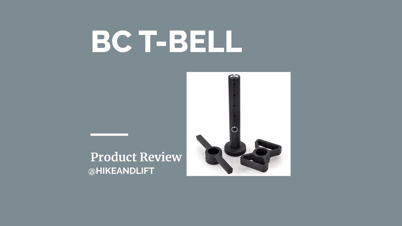 Product Review: BC Strength T-Bell - YouTube
