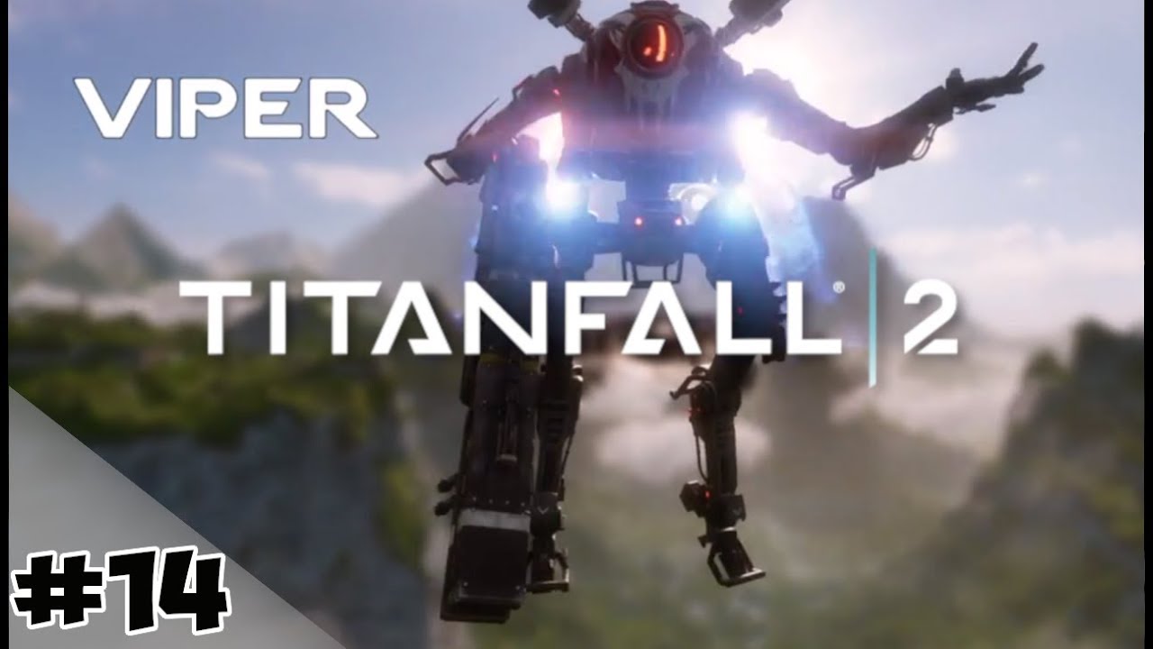 Titanfall 2 - Part 14 - Viper on a plane?! - YouTube