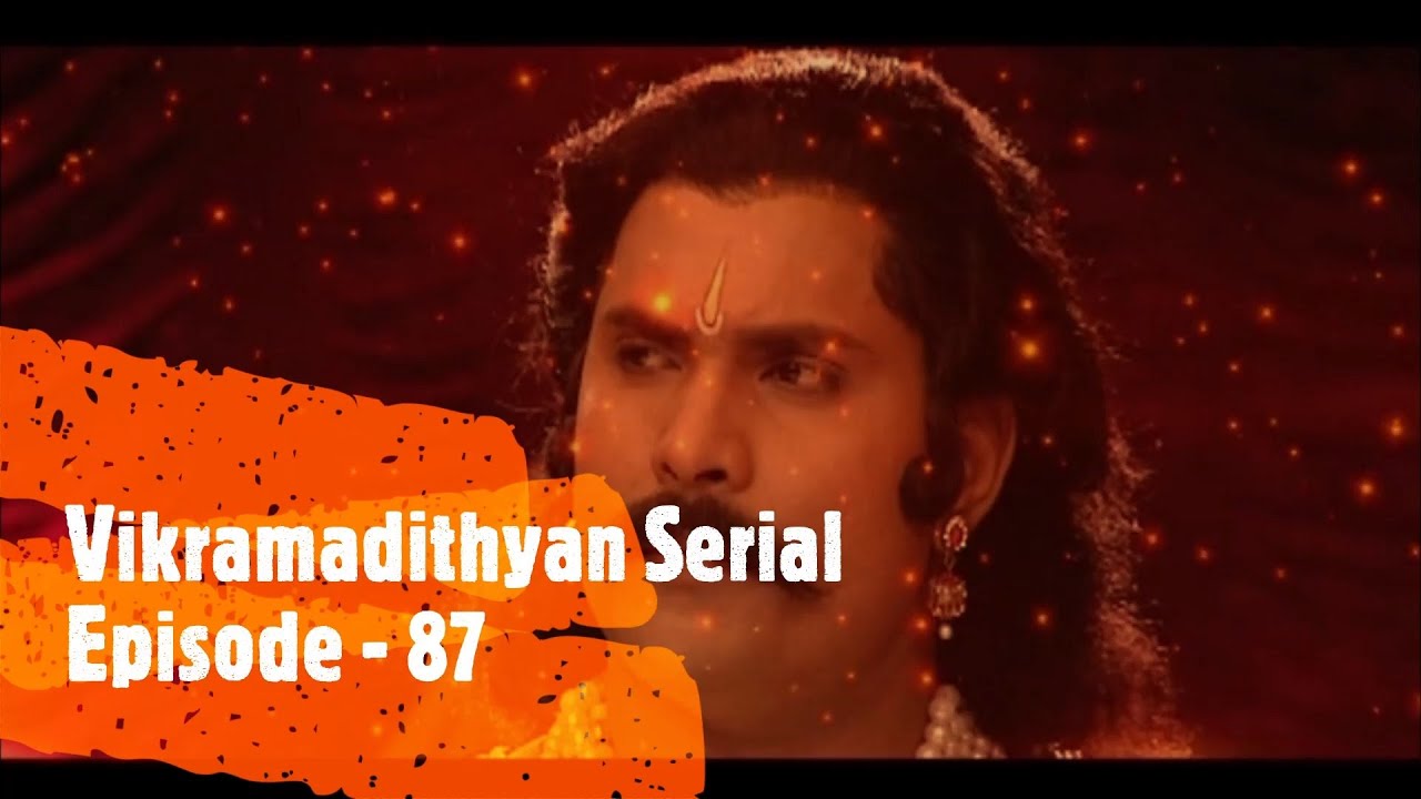 Vikramadithyan Serial | Episode - 87 | T.S.Suresh Babu | T.V.Shankar ...