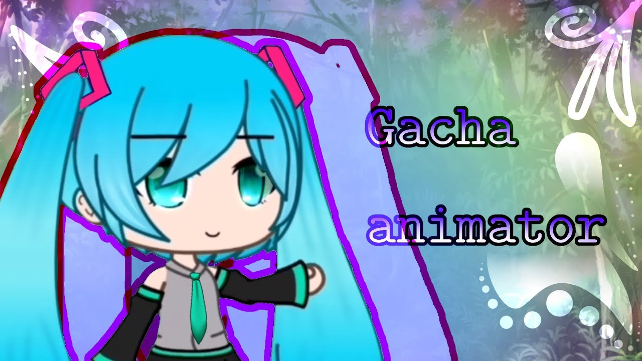 gacha animator test смонтированно - YouTube
