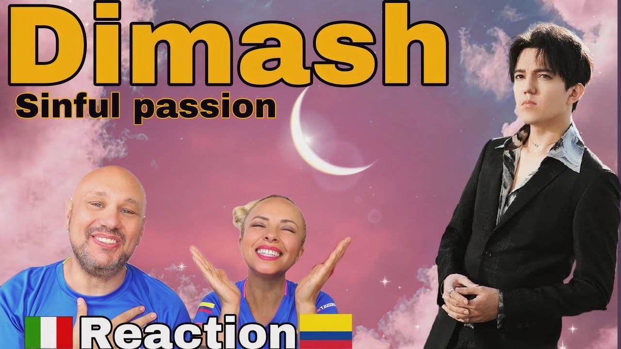 Sinful Passion -迪玛希Dimash Kudaibergen - Reaction and Analysis 🇮🇹Italian And Colombian🇨🇴 React ...