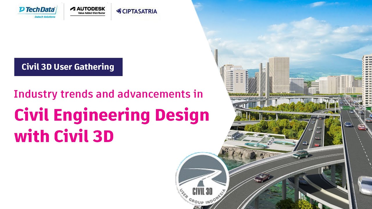 Civil 3D User Gathering : Industry trends and advancements in Civil ...