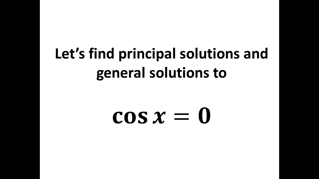 Solve Cos X 0 YouTube