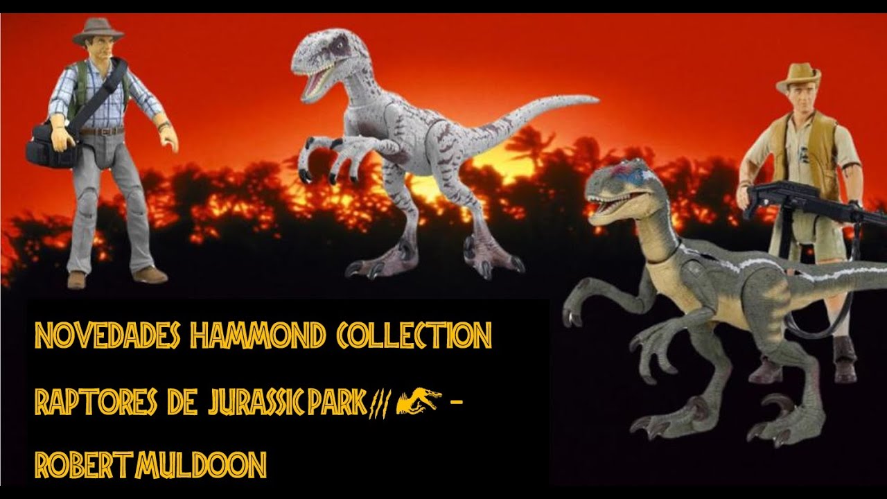 Novedades Jurassic World Hammond Collection Raptores JP3! - YouTube
