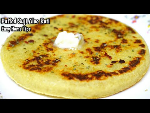 झटपट आलू सूजी रोटी Puffed Suji Aloo Roti | Soft And Tasty Suji Aloo ...