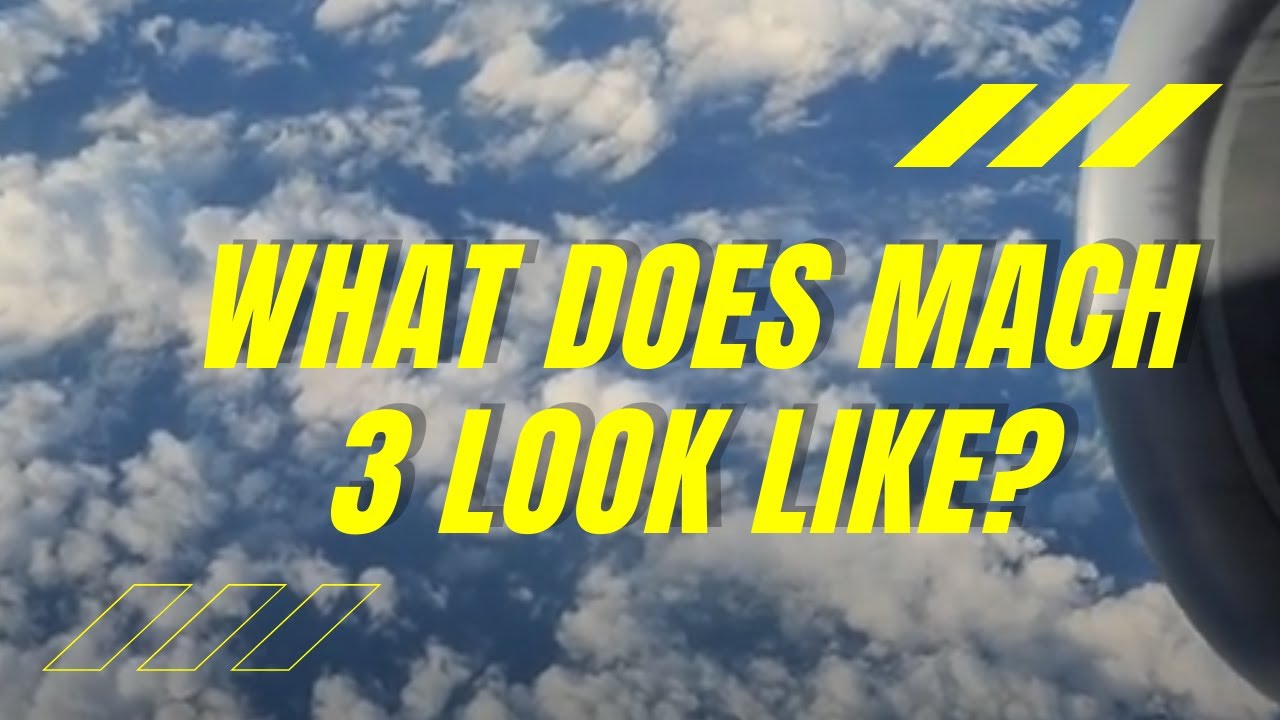 What Does Flying Mach 3 + look like? - YouTube