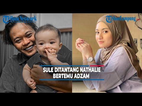 Rindu Adzam, Sule Ditantang Nathalie Holscher Datang