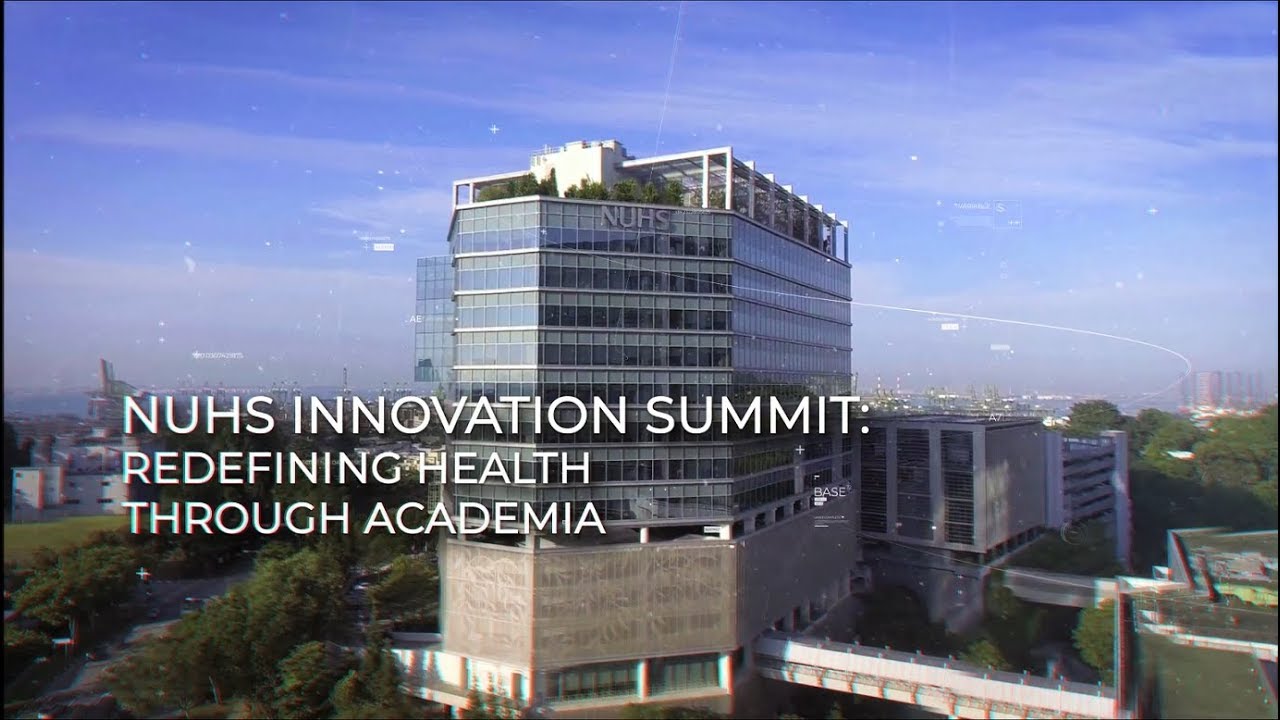 Redefining Health Through Academia | NUHS Innovation Summit 2019 - YouTube