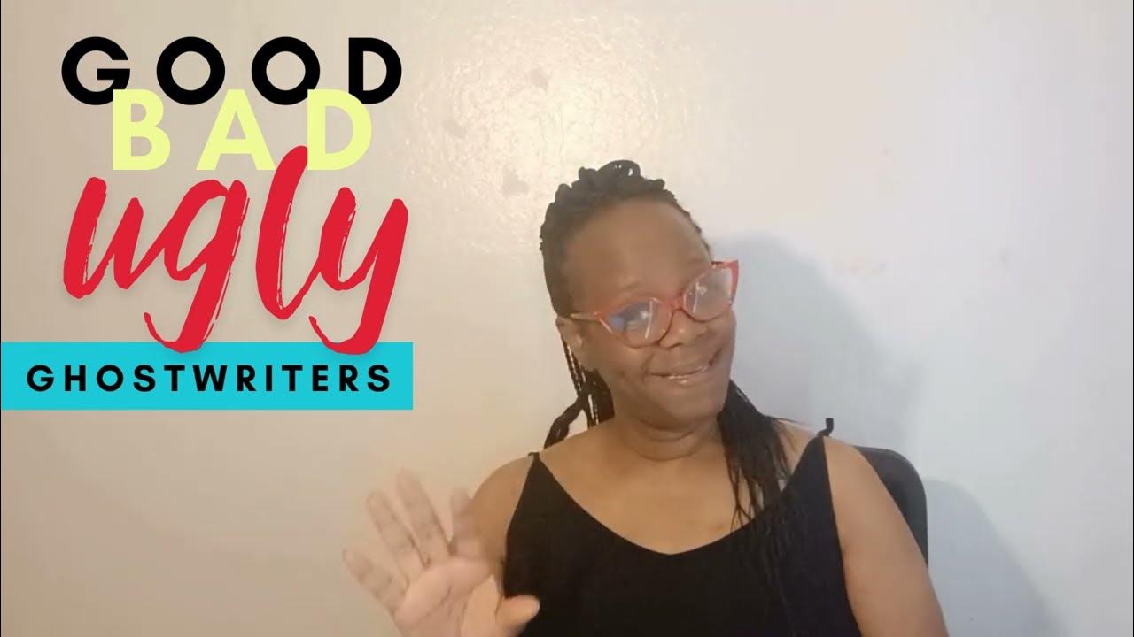 I don't think I can write a book | beware ghostwriters | good bad ugly ...