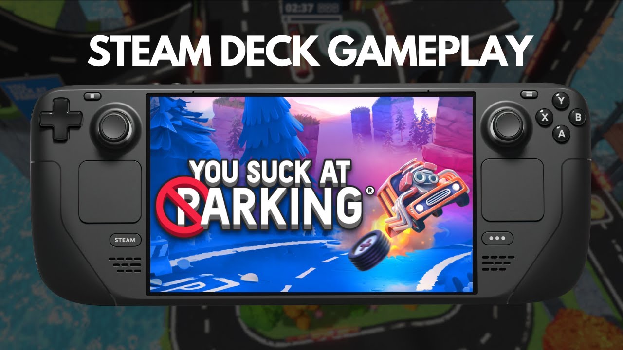 You Suck at Parking | Steam Deck Gameplay - YouTube