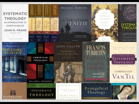 The Best Systematic Theologies (Part 1 of 2) - YouTube
