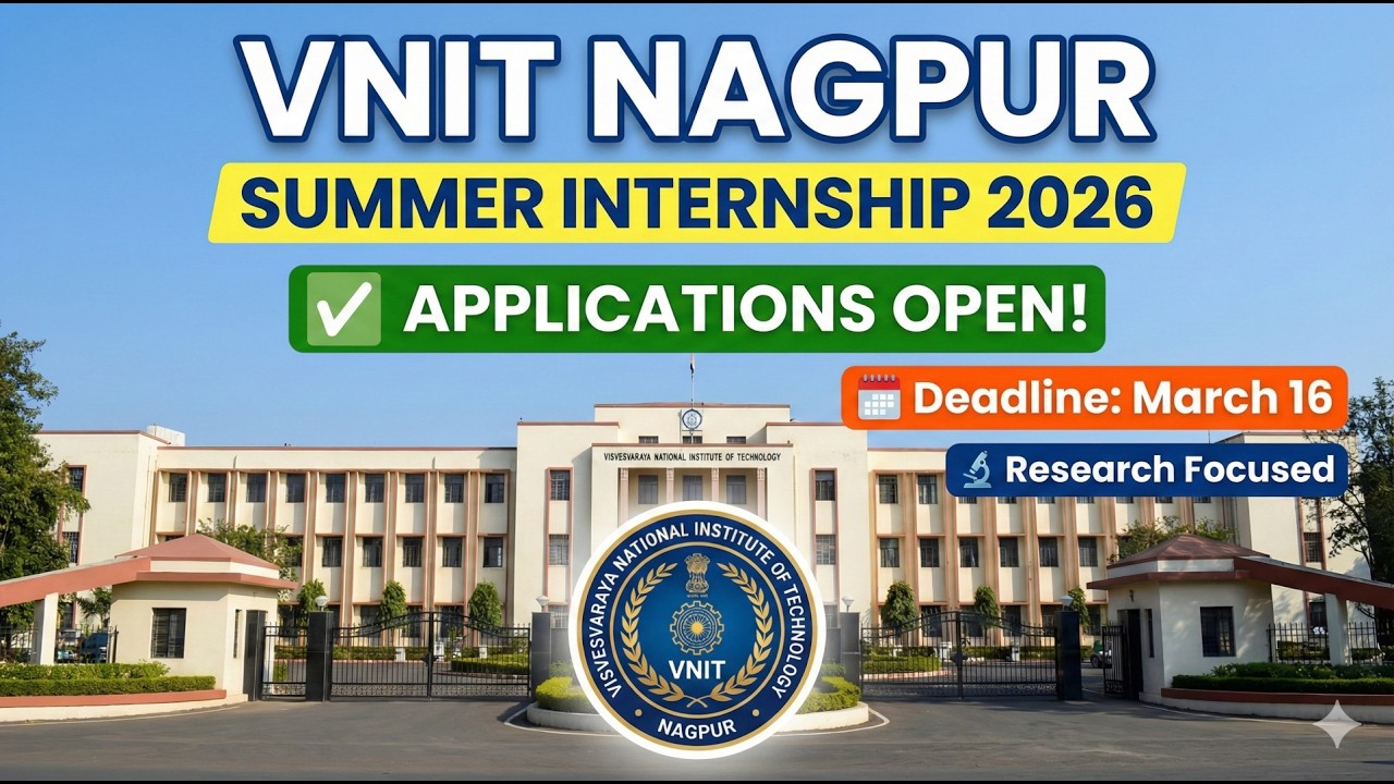 🏛️ VNIT Nagpur Summer Internship 2026 Applications OPEN! | (Apply by ...