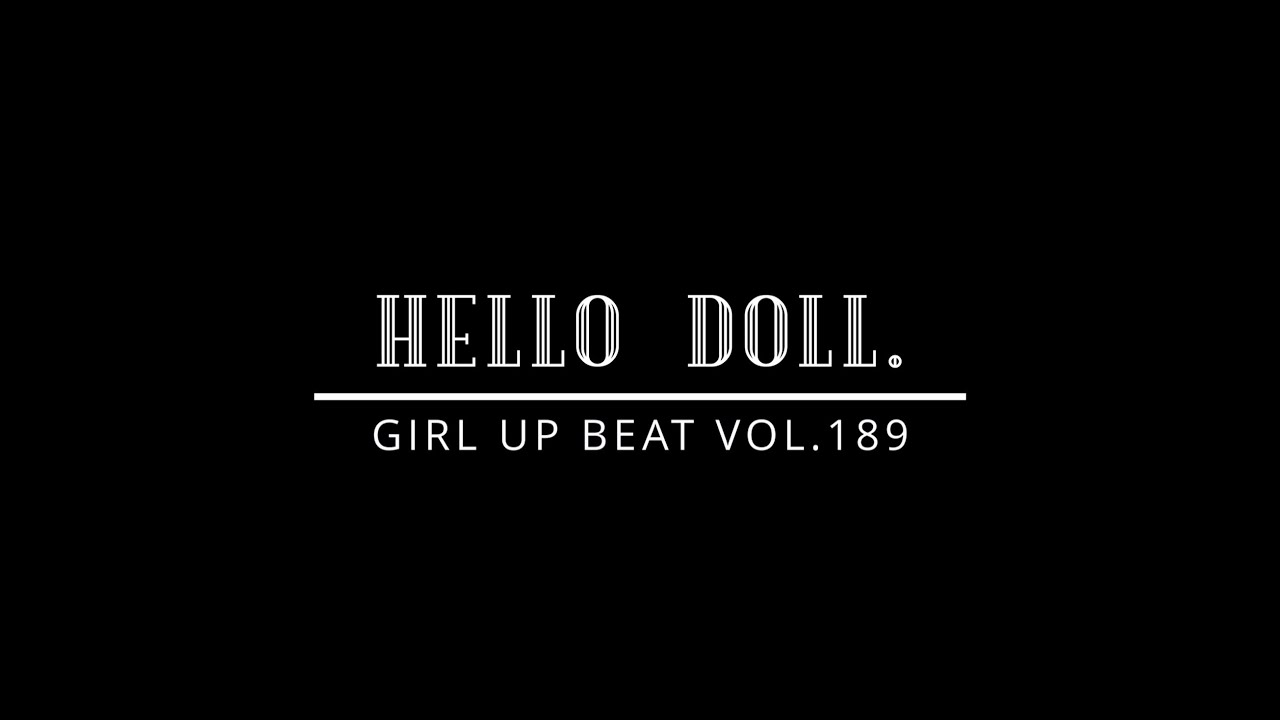HELLO DOLL. 【GUB VOL 189】 - YouTube