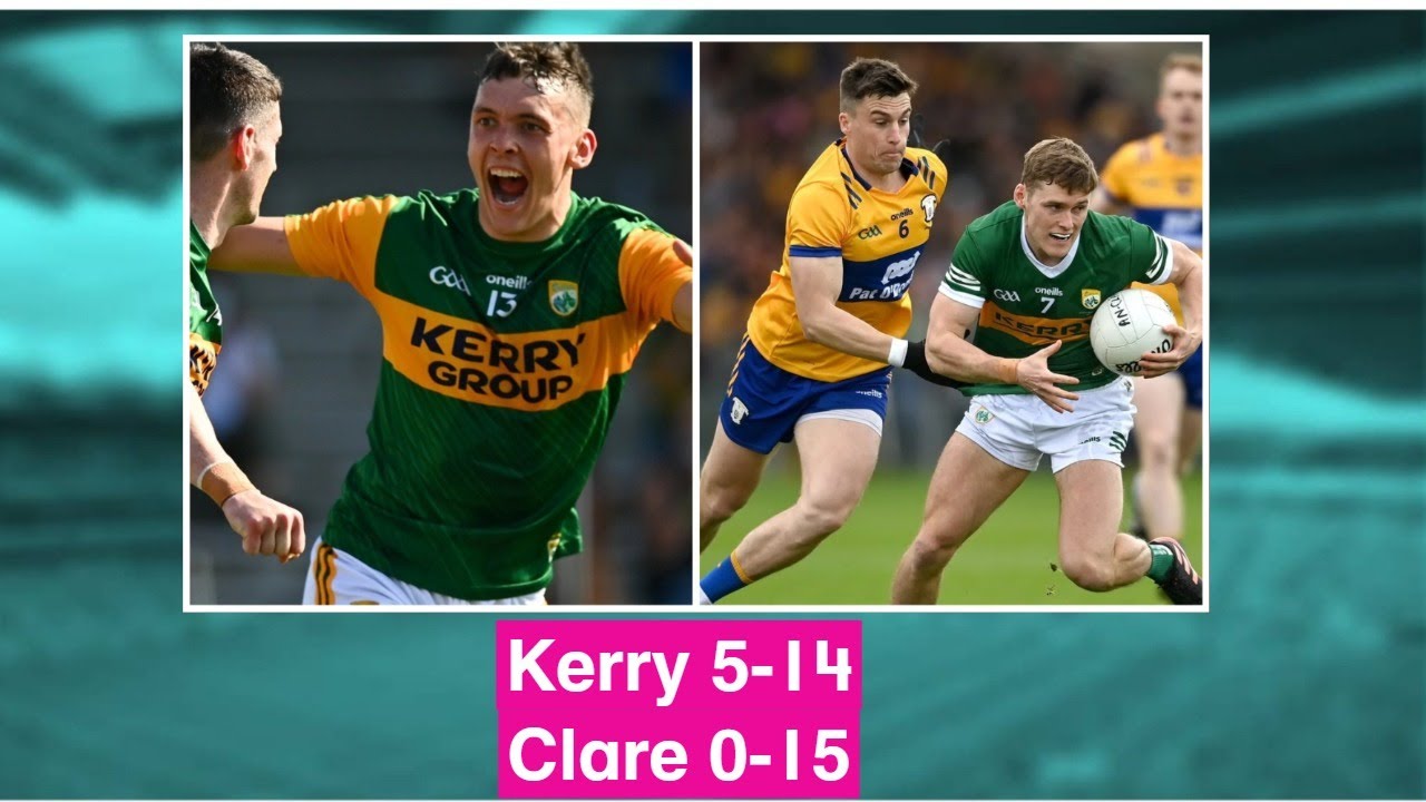 Kerry Win Another Munster Title! 🏆 Kerry 5-14 Clare 0-15 🔥 Match Reaction - YouTube