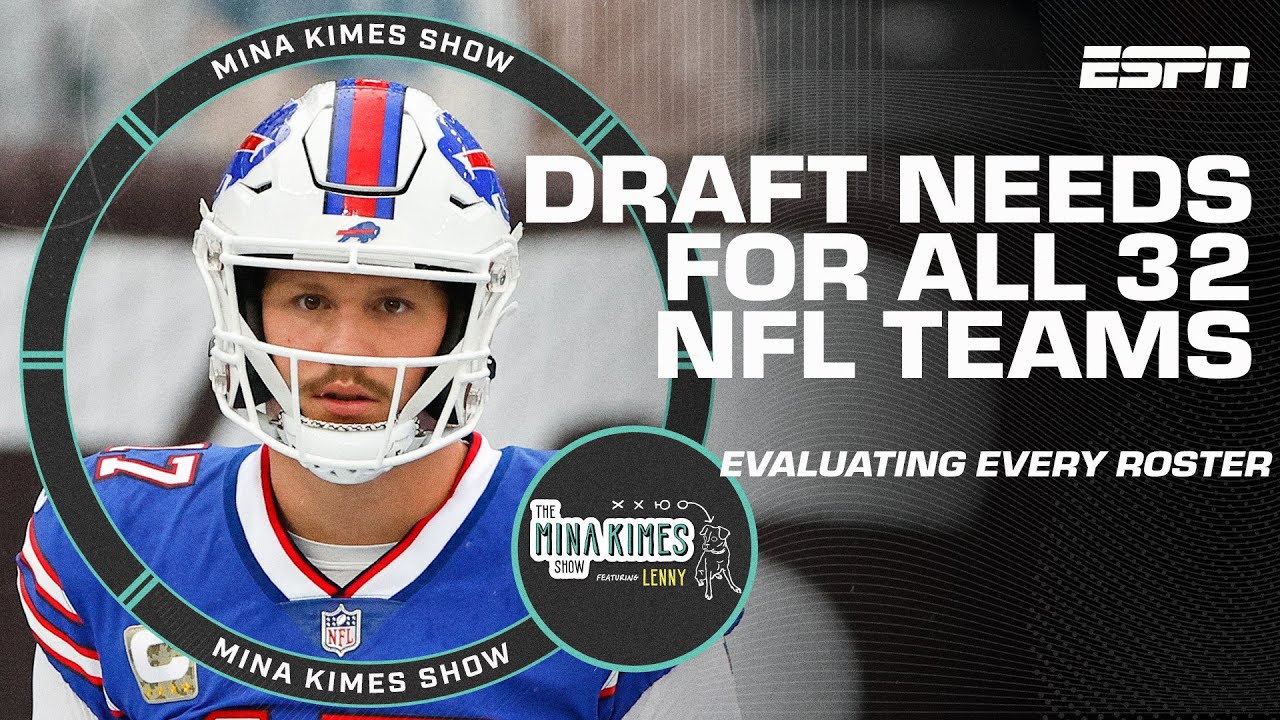 Biggest needs for ALL 32 NFL teams 🏈 | The Mina Kimes Show featuring ...